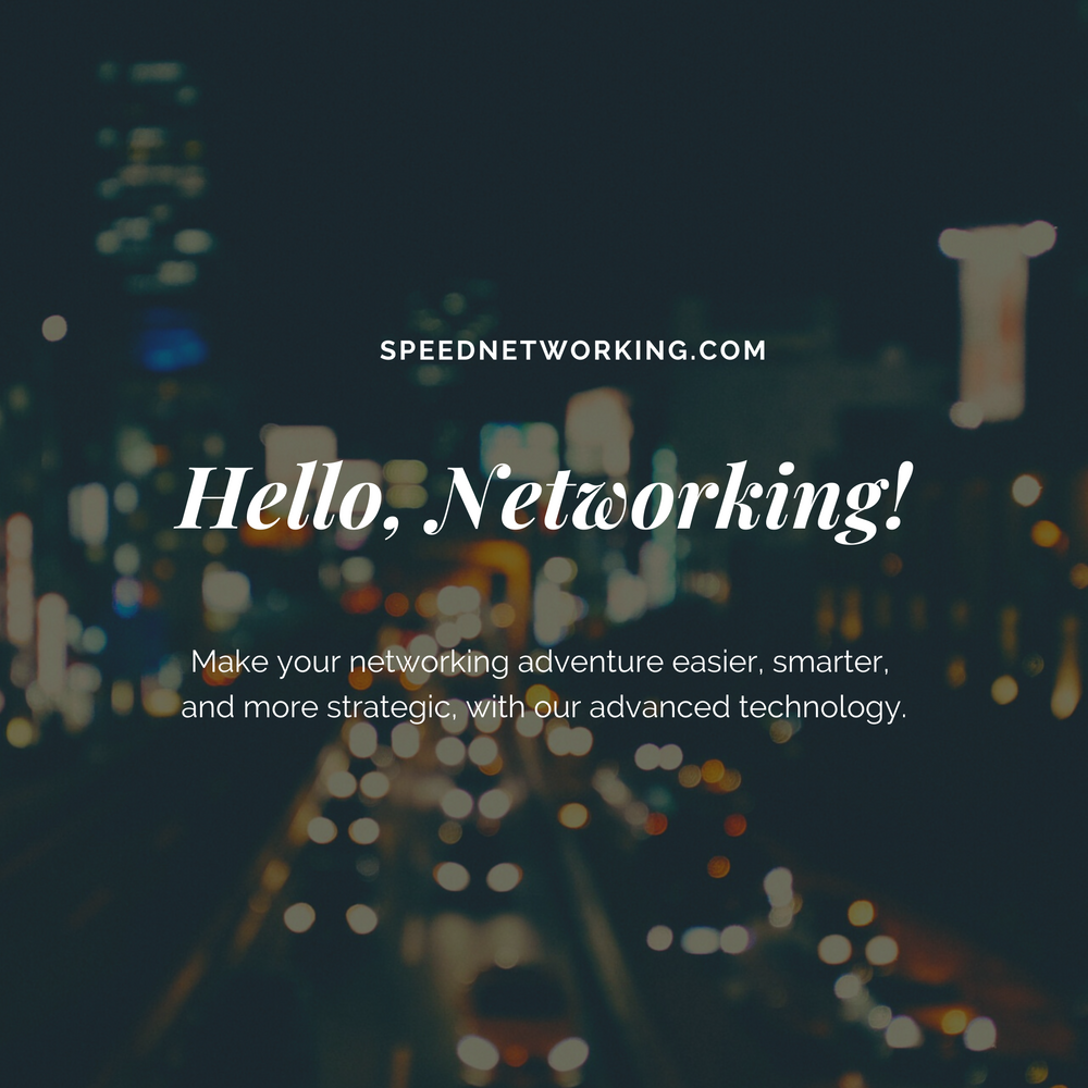 Take Back Your Networking Power...Even During a Pandemic - Speed Networking